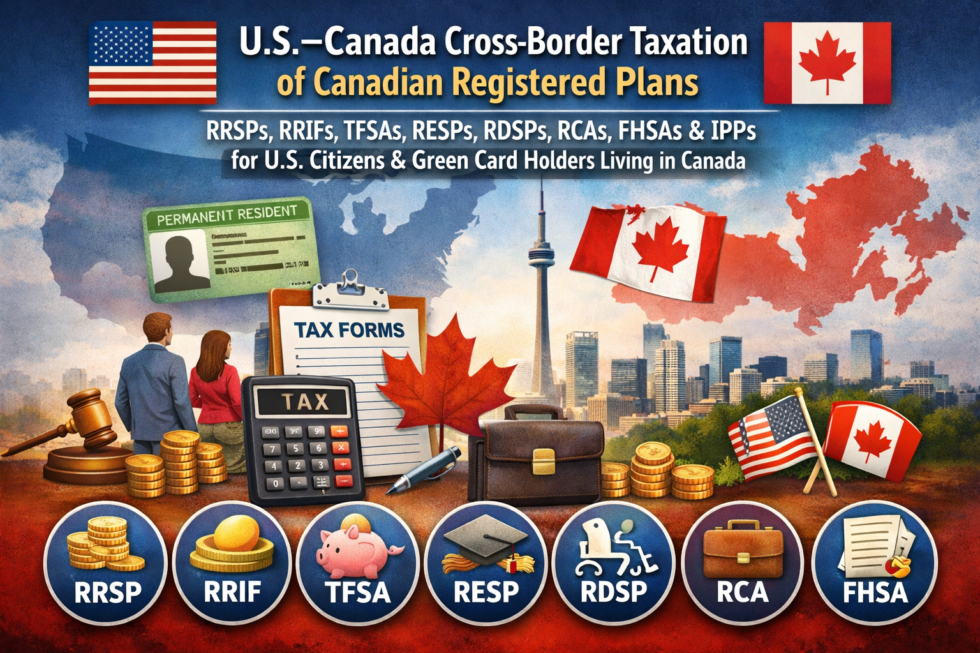 U.S.–Canada Cross-Border Taxation of Canadian Registered Plans for U.S ...